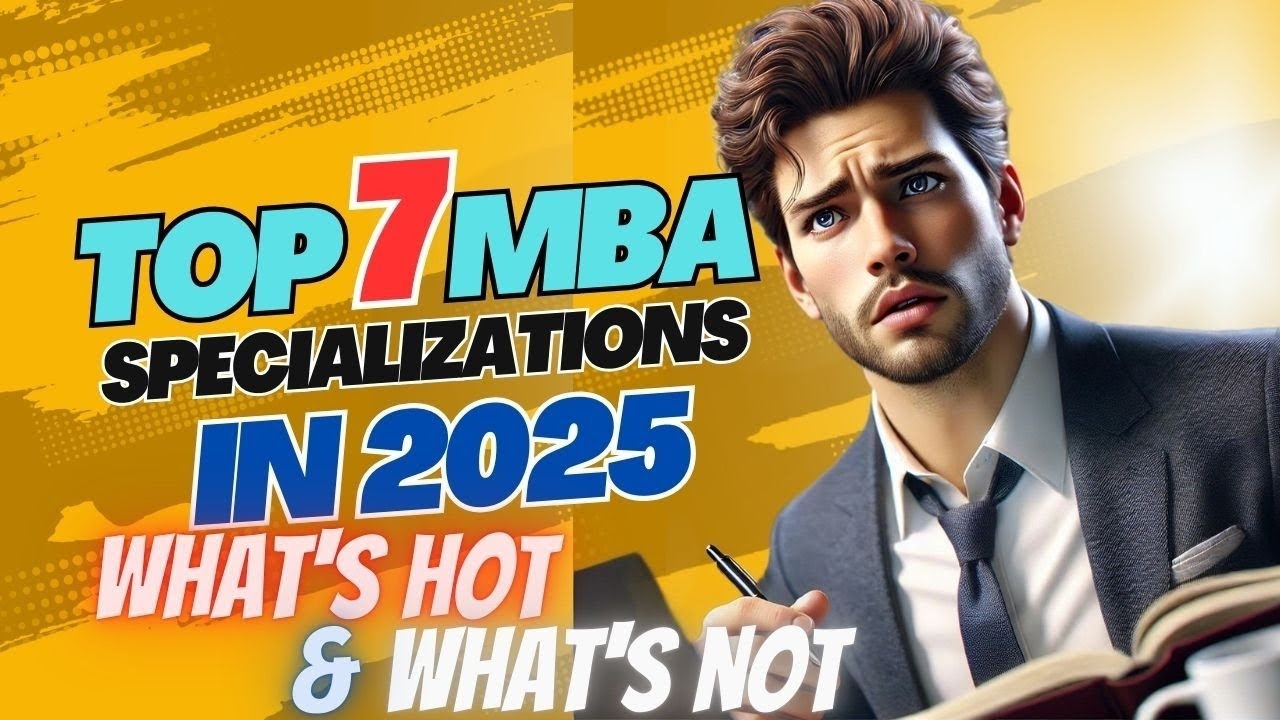 🔥 Top 7 MBA Specializations in 2025 🎓: What's Hot 🔥 & What's Not ️ ...