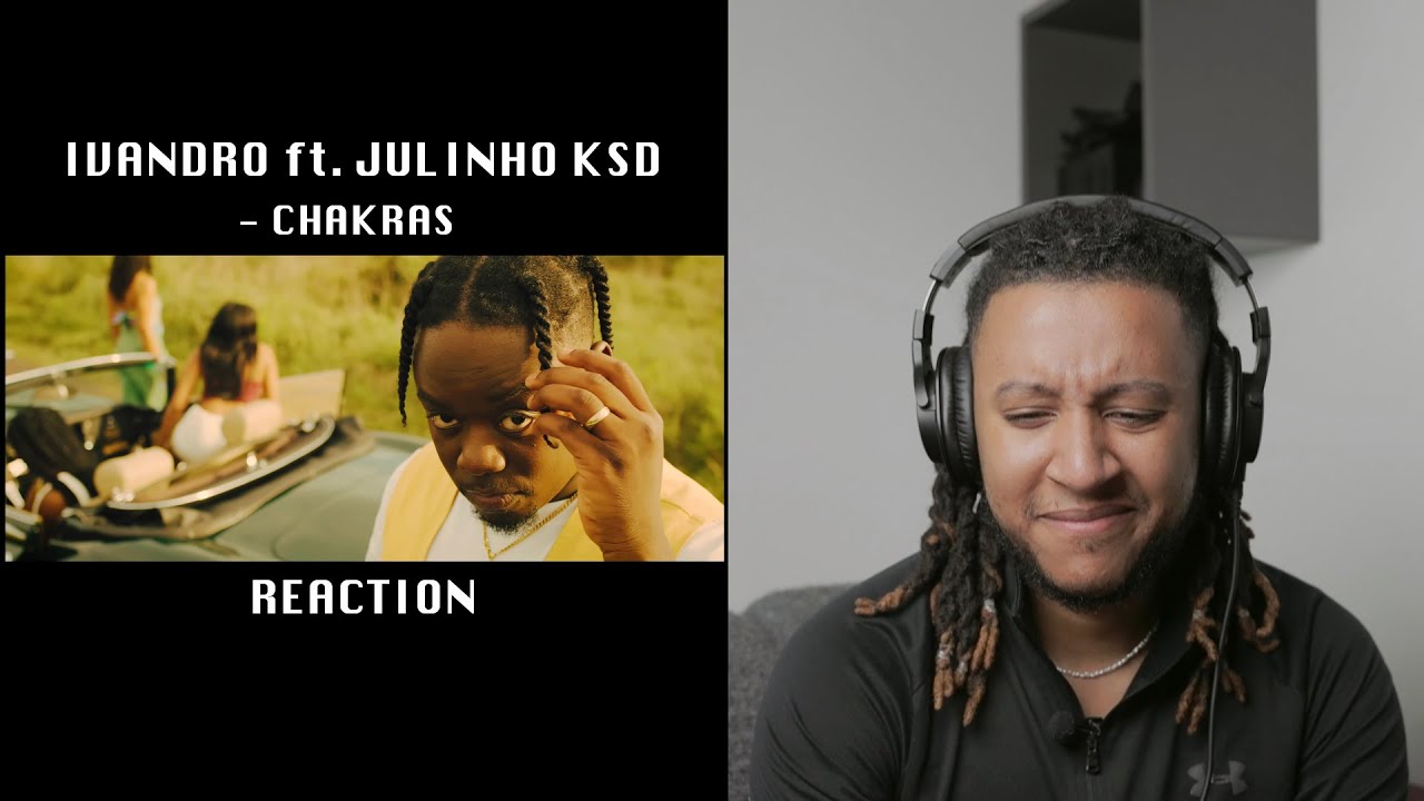 IVANDRO - Chakras ft. Julinho KSD (WHITE NEGATIVES Reage) 🇵🇹 - YouTube