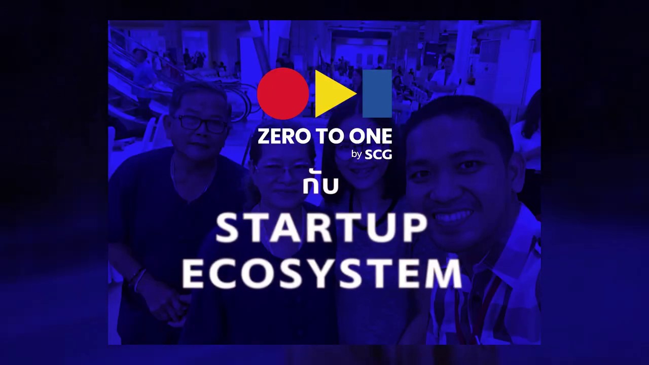 ZERO TO ONE by SCG - Startup Studio จาก SCG - YouTube