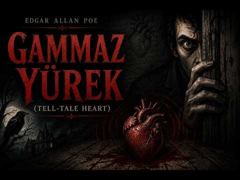 Gammaz Yürek (The Tell-Tale Heart) | Edgar Allan Poe | Sesli Hikaye