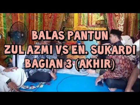 Balas pantun melayu Riau, antar belanja, Zul Azmi vs En. Sukardi di Bengkalis Riau. Bagian 3 (Akhir)