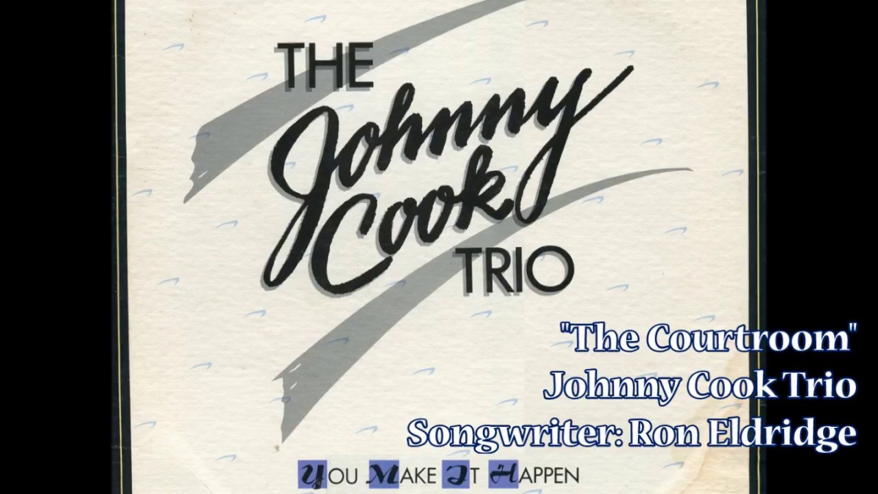 "The Courtroom" - Johnny Cook Trio (1984) - Johnny Cook - YouTube