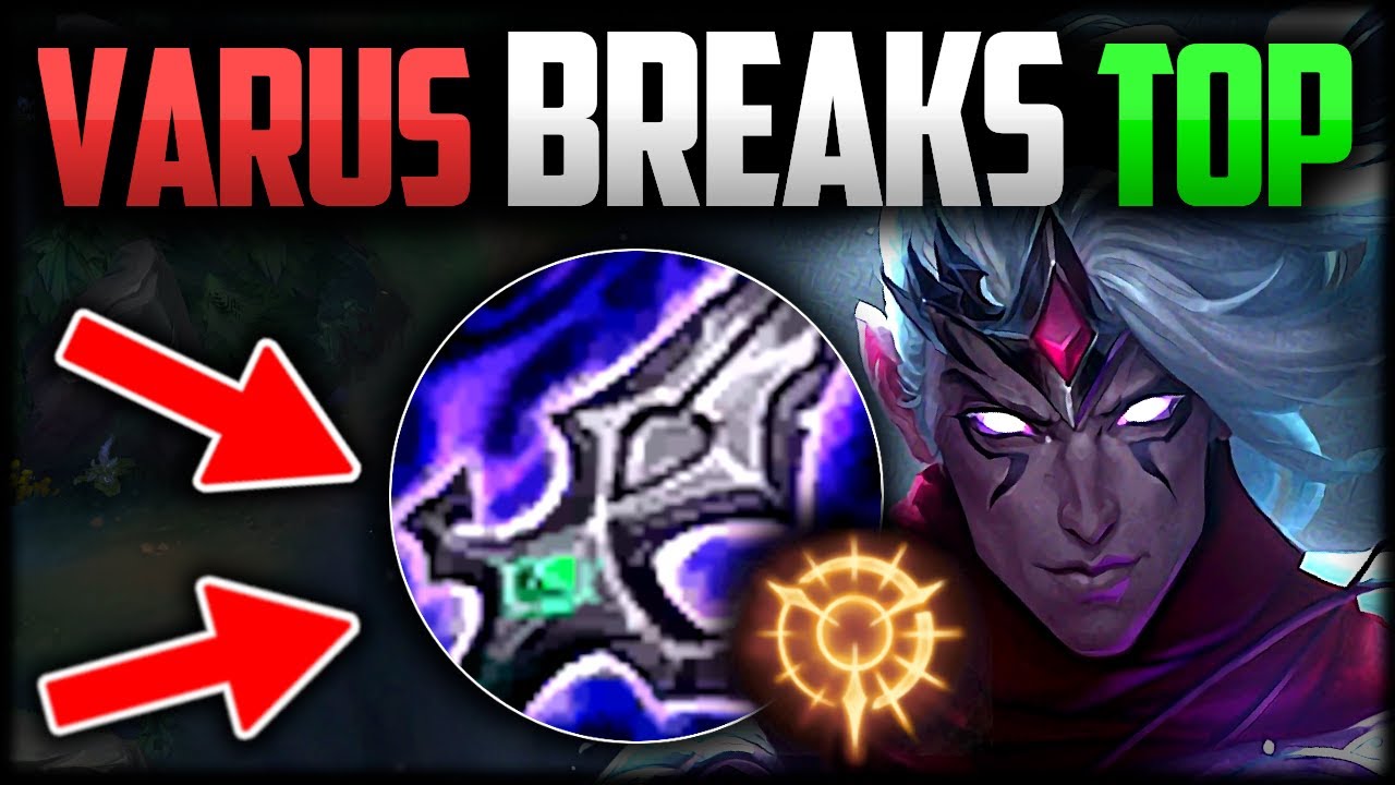 VARUS BREAKS TOP LANE (Best Build/Runes) How to Play Varus & Carry for ...