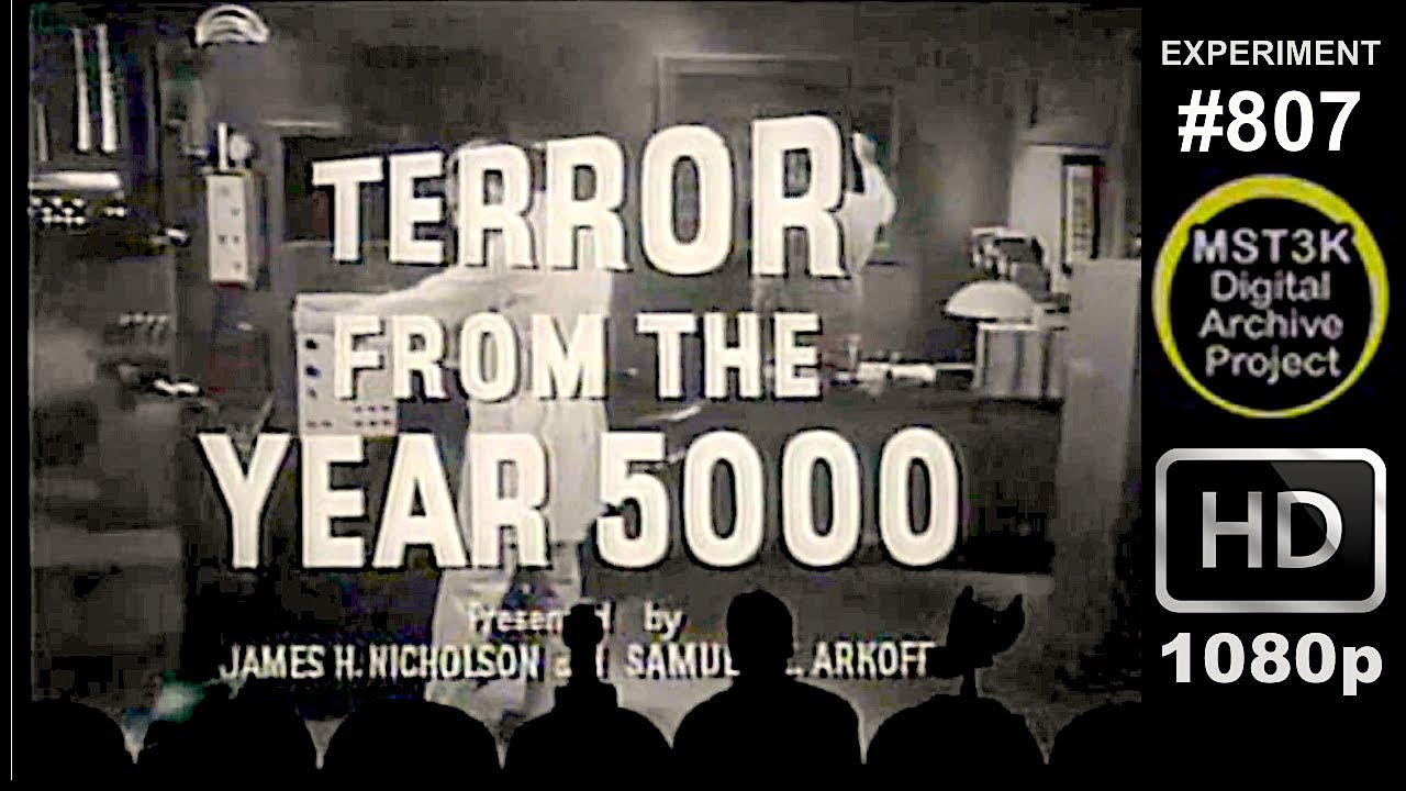 MST3K S08E07 Terror From The Year 5000 (Experiment # 807) - YouTube