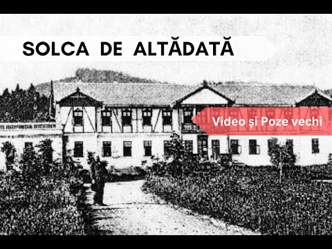 Solca veche, de altădată / The Old Solcaof Yesteryear