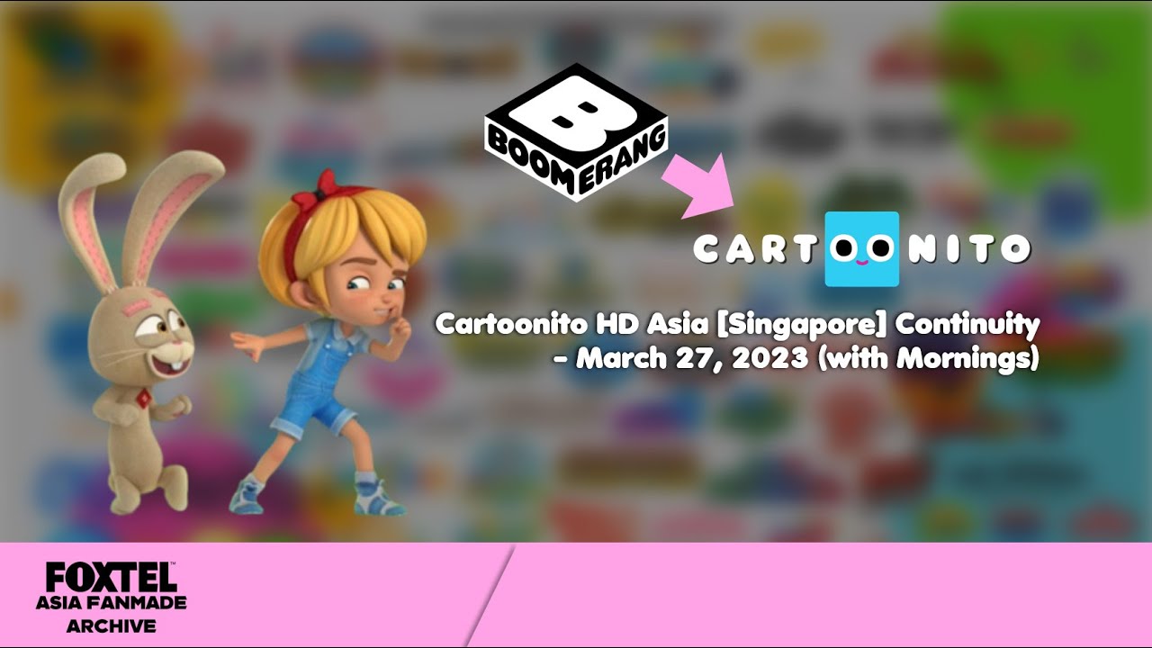 Cartoonito HD Asia [Singapore] Continuity - March 27, 2023 (with ...