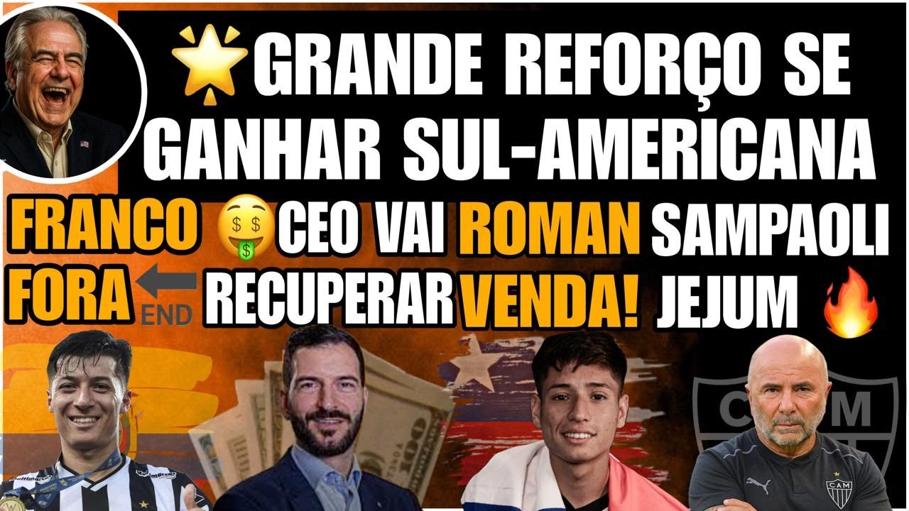 🌟GRANDE REFORÇO SE GANHAR A SULAMERICANA🤑IVÃ ROMAN VENDA🍁FRANCO FORA 💼 ...