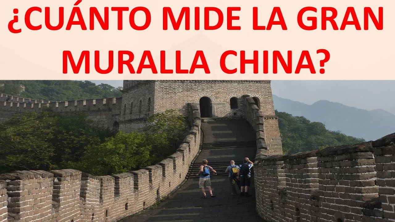 Cuanto Mide La Muralla China – La Gran Muralla China Historia – OQFHVI
