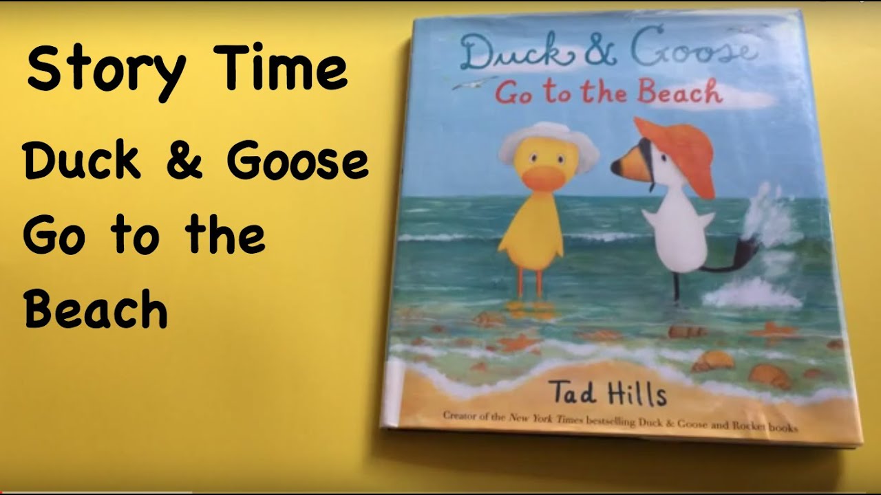 Story Time: Duck & Goose Go to the Beach - YouTube
