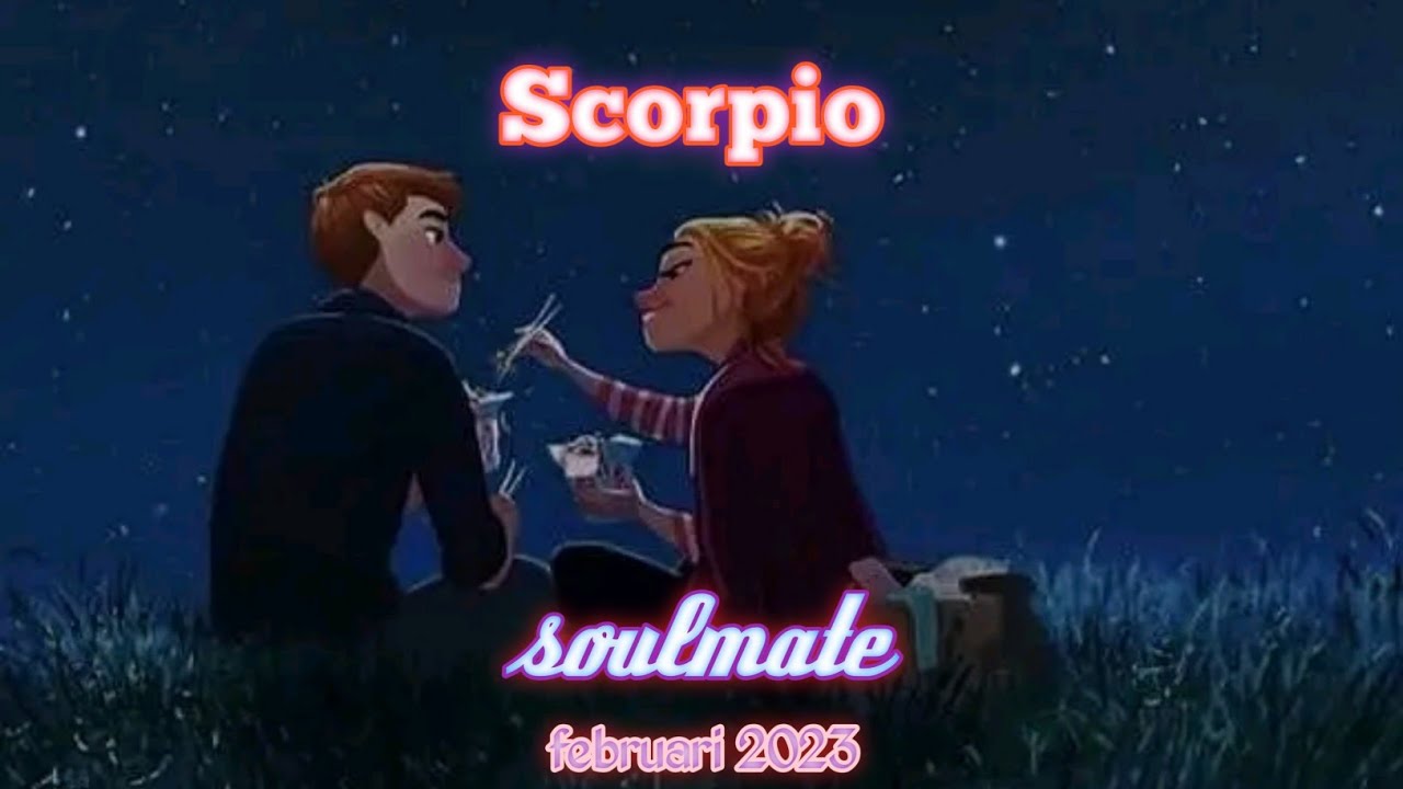 💞 Scorpio soulmate februari 2023 - YouTube