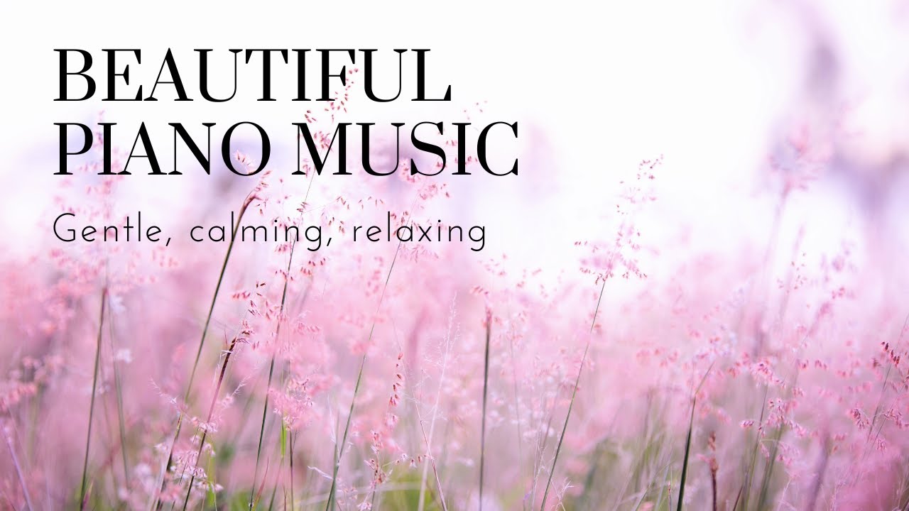 Relaxing Piano Music . Lovely mix of tunes, and really soothing images ...