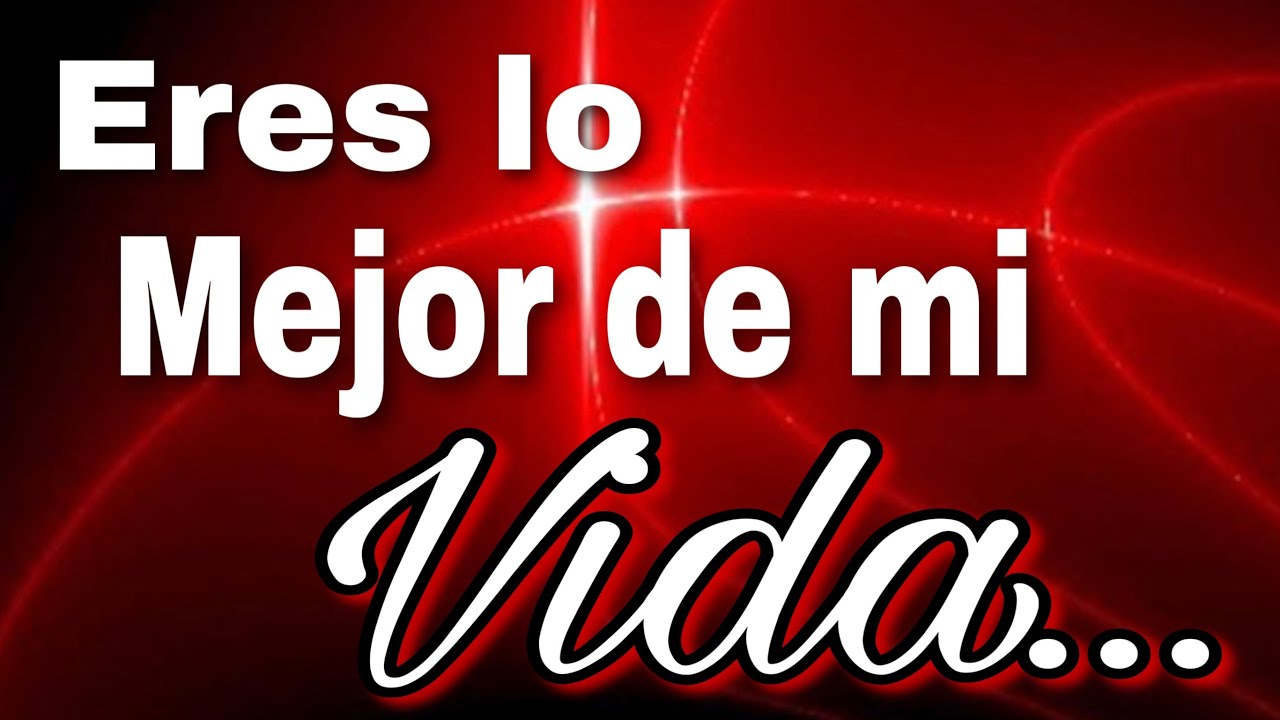 ️ ERES LO MEJOR QUE ME HA PASADO EN LA VIDA.. 🥰 - YouTube