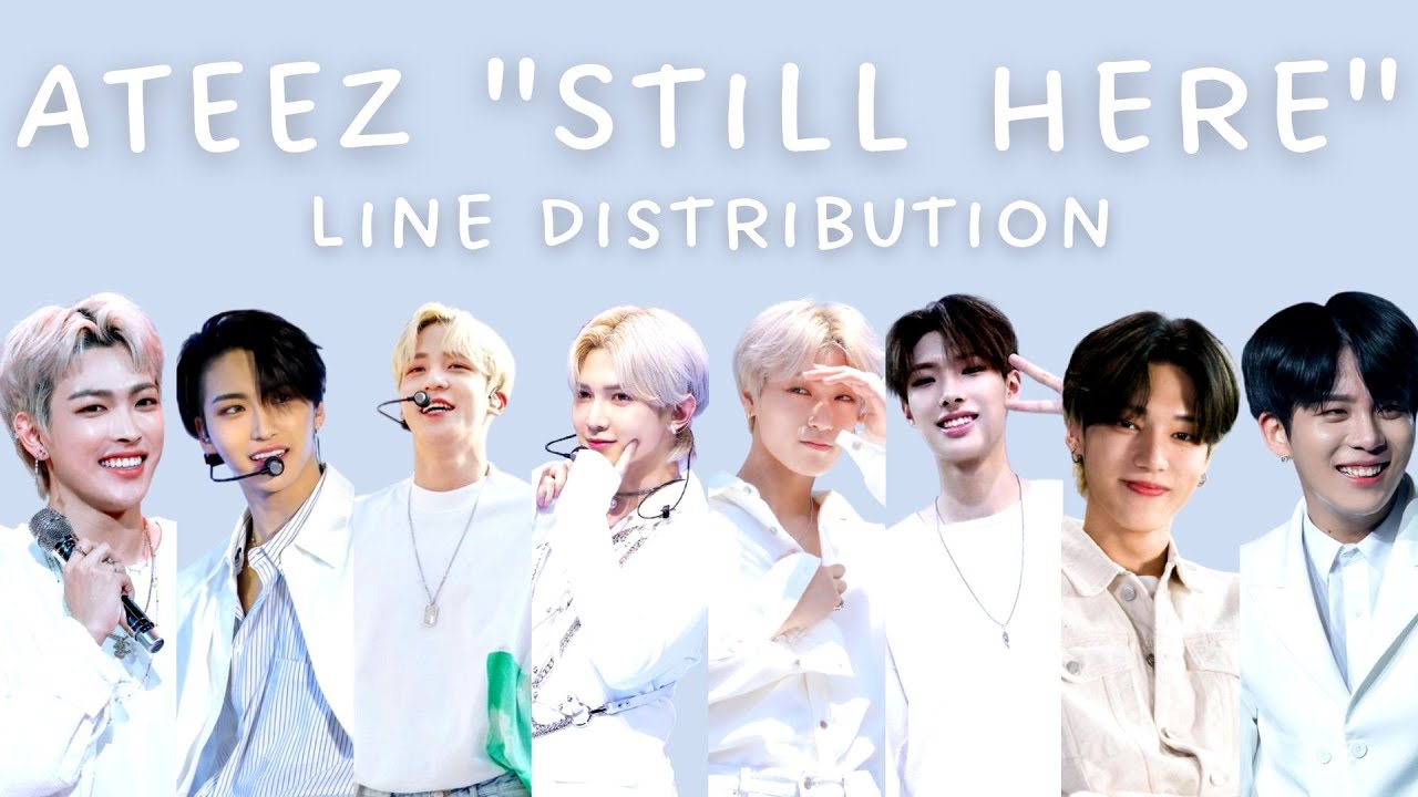 ATEEZ - Still Here - Line Distribution & Video - YouTube