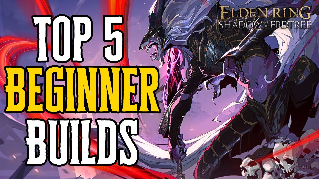 Elden Ring Top 5 Beginner Builds in 2024 (1.10.1) - YouTube