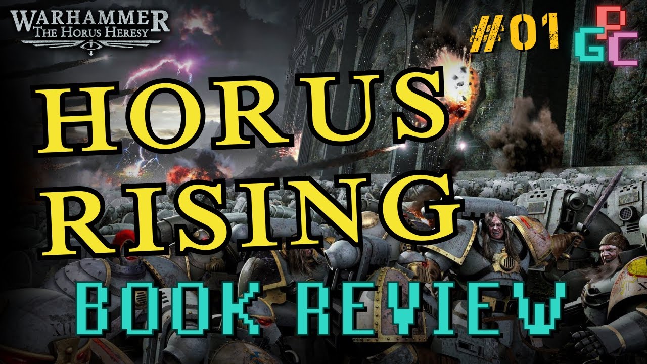 Horus Rising Book Review - Warhammer The Horus Heresy - Book 01 - YouTube