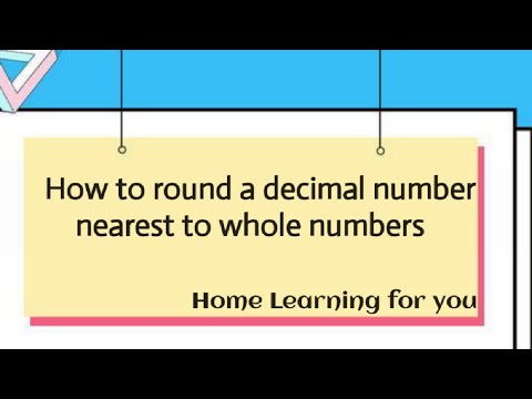 How to round a decimal number to nearest Whole numbers - YouTube
