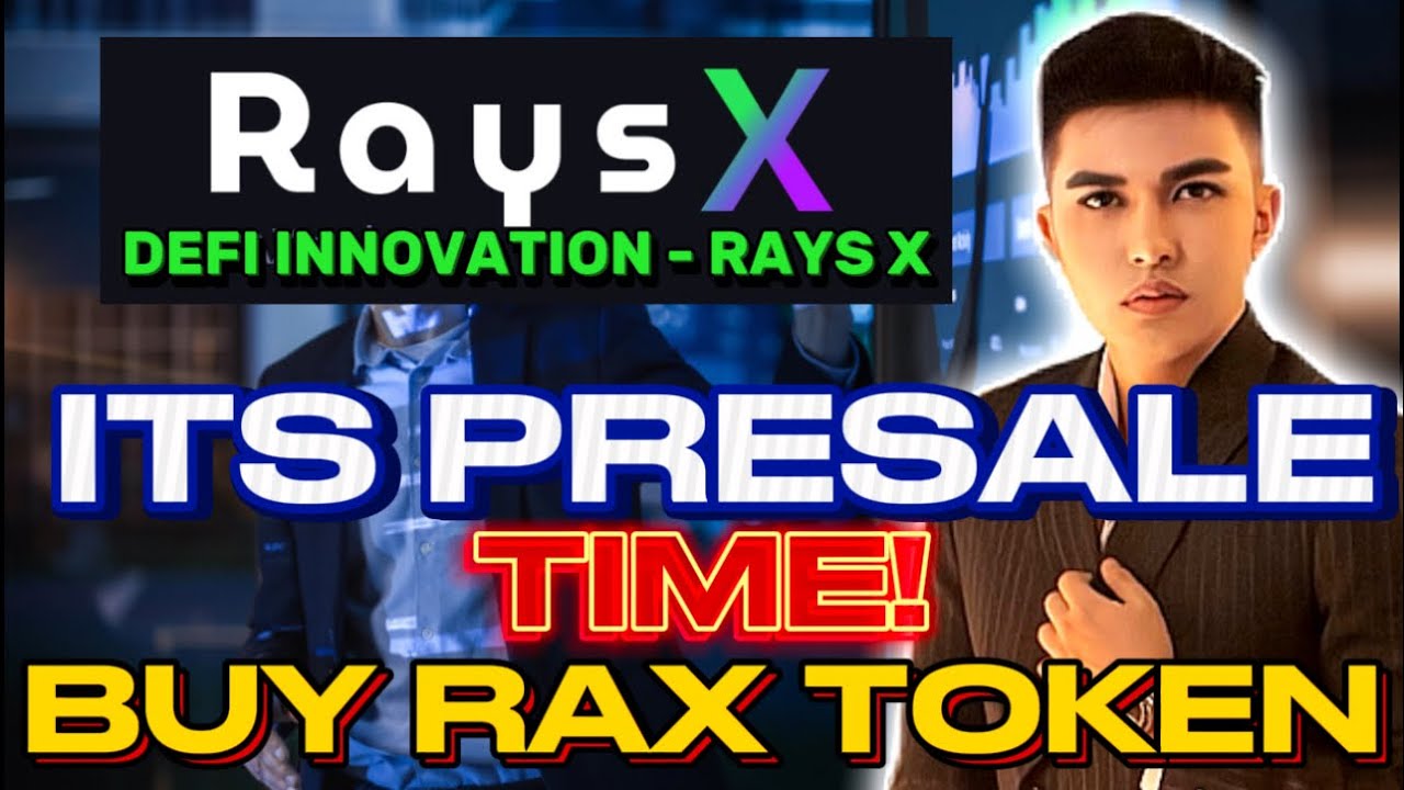 RAYS X BUY RAX TOKEN NOW I BOUGHT LIVE PRESALE! RAYSX - YouTube