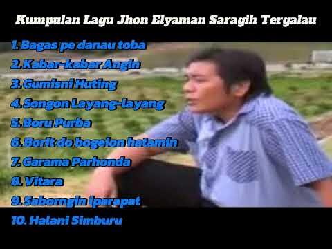 Kumpulan Lagu Jhon Elyaman Saragih - YouTube