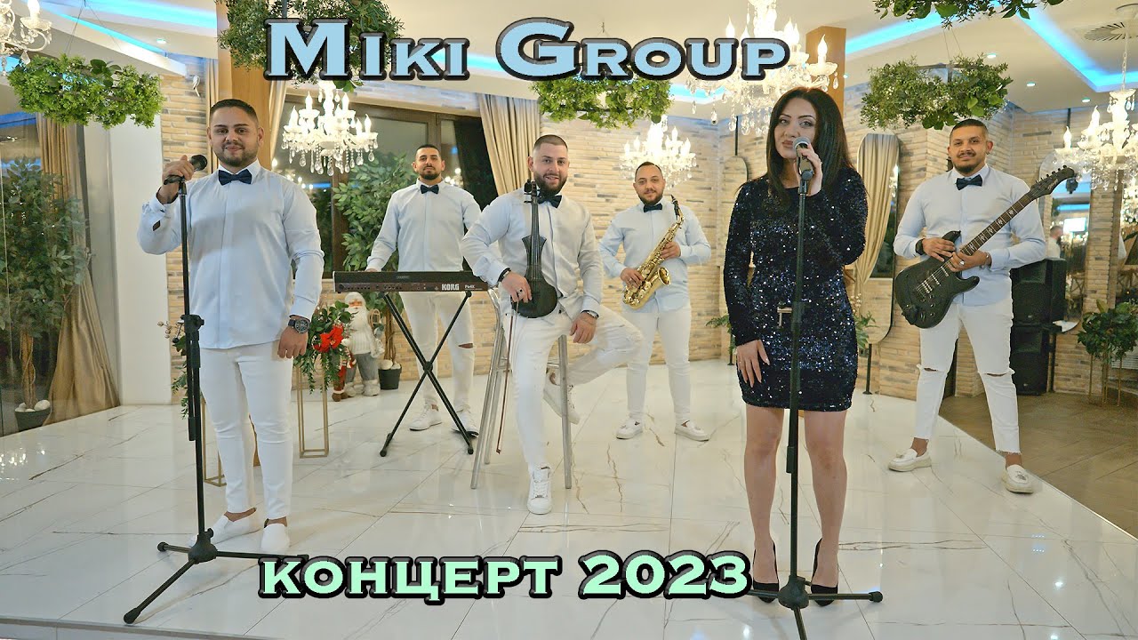 Miki Group -Concert 2023/Мики Груп- Концерт 2023 #MikiGroup # ...