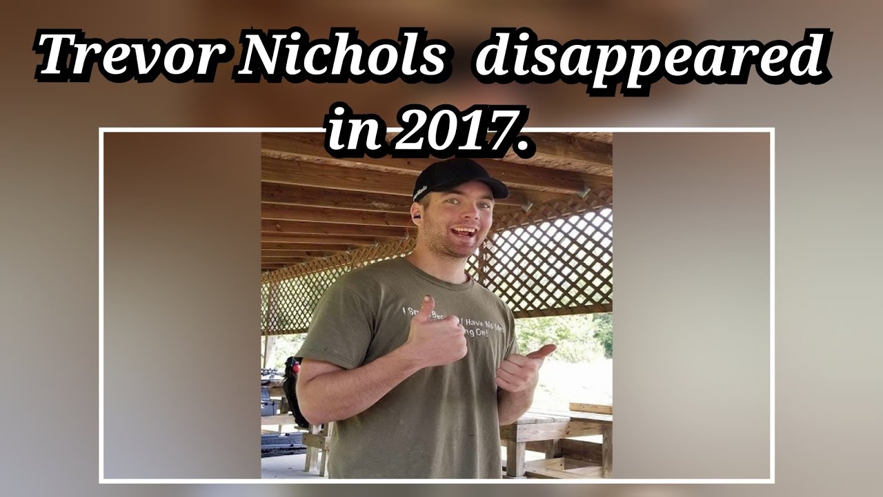 The Disappearance of Trevor Nichols:เทรเวอร์ หายไปไหน - YouTube