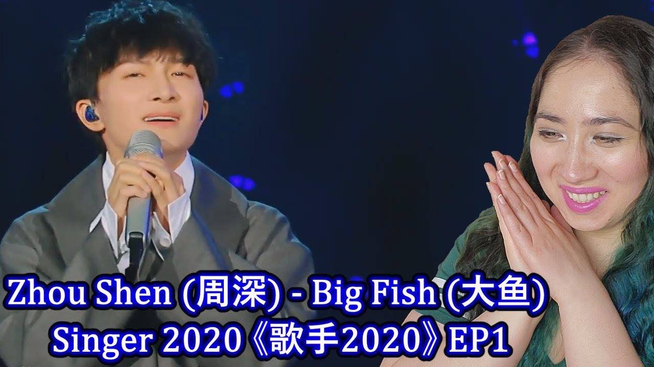 Zhou Shen (周深) - Big Fish (大鱼) Singer 2020 《歌手2020》 EP1 | Eonni Hearts ...