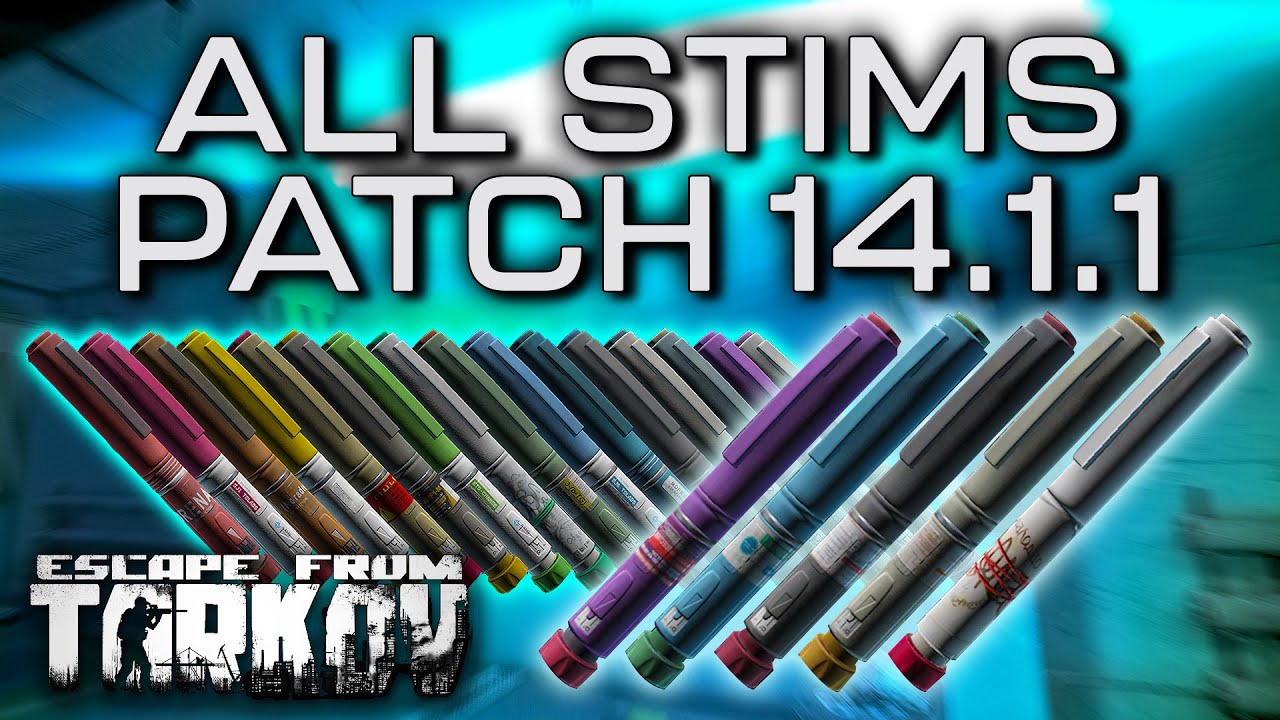 ALL Tarkov's Stims Explained Patch 14.1.1 - Escape From Tarkov Guide ...