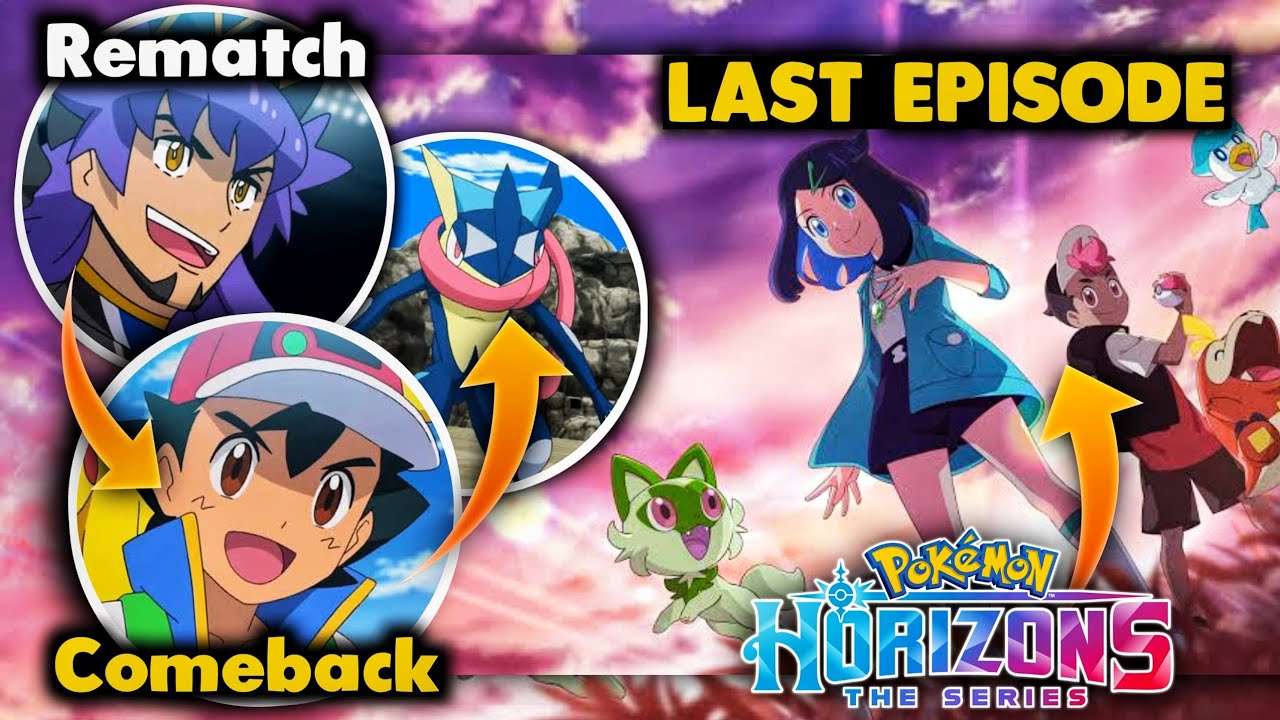 Ash Ketchum Returns 🤯😍!!!? Ash vs Leon Rematch | Pokemon Horizons Last ...