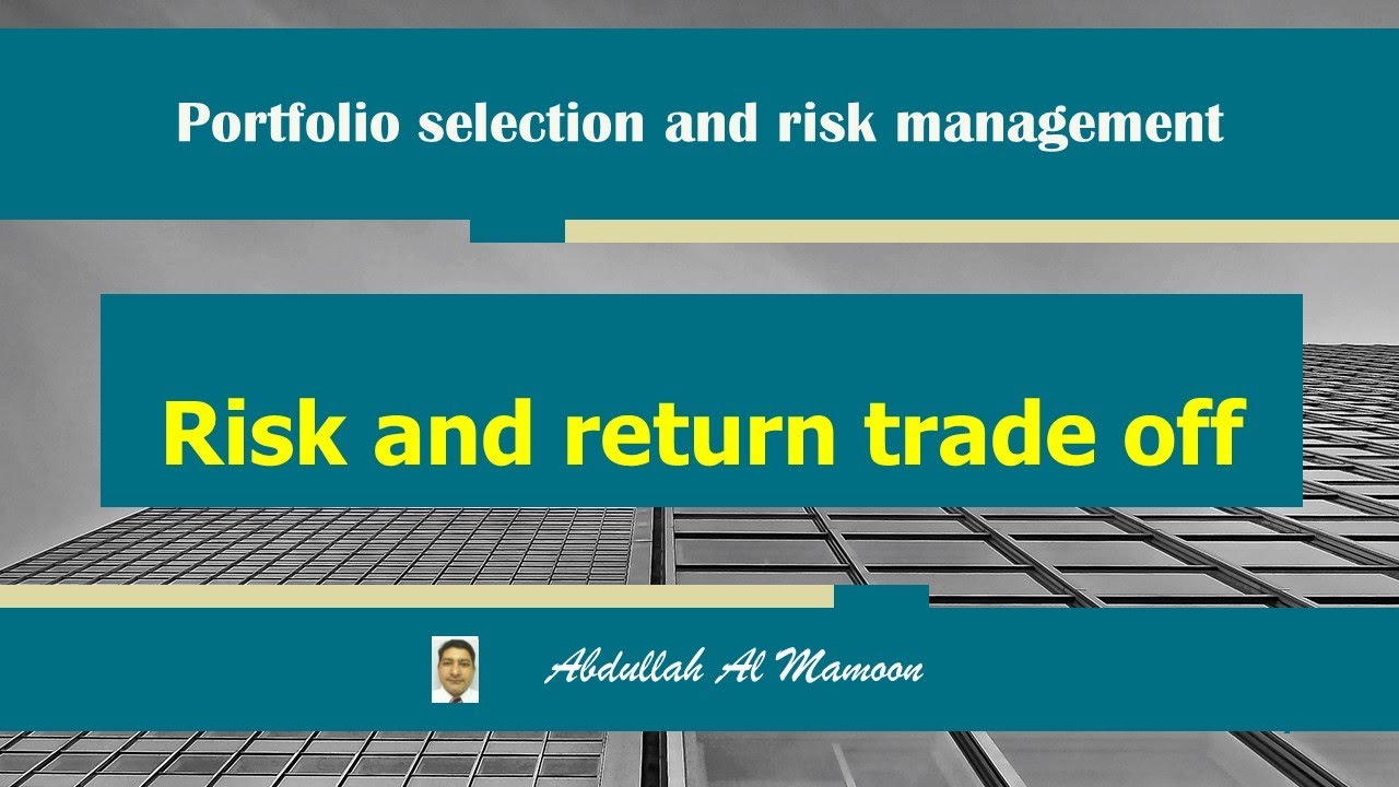 Risk-return trade-off in portfolio investment. - YouTube