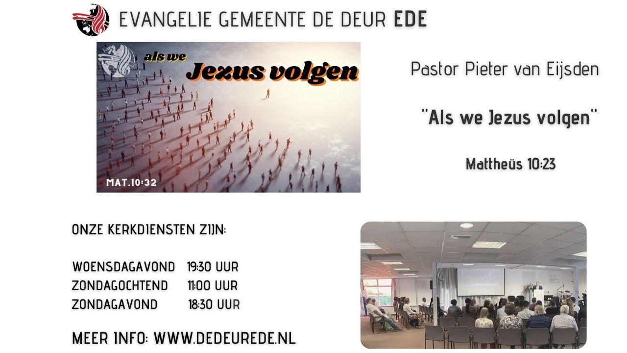 Als we Jezus volgen | Zondagochtend 04-02-2024 | Evangelie Gemeente De ...