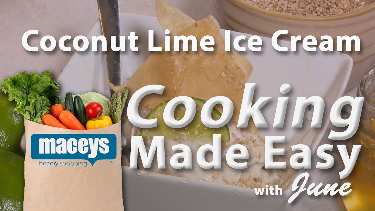 Cooking Made Easy with June: Coconut Lime Ice Cream | 01/06/20 - YouTube
