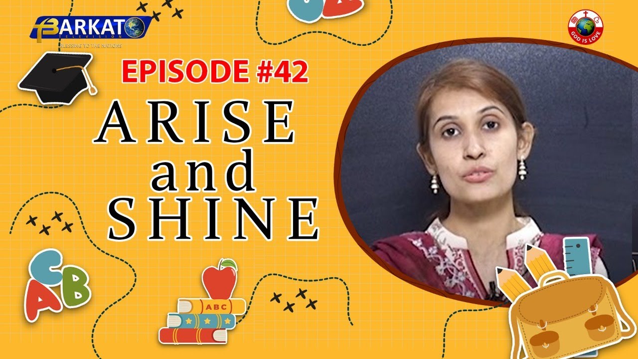 Arise and Shine With Ms. Kanwal George || Lesson No.42 || @Barkat TV ...