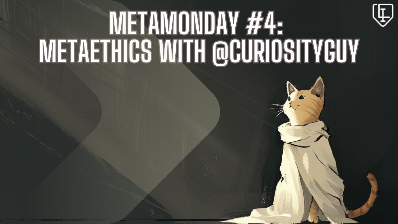 MetaMonday #4: Talking metaethics with @CuriosityGuy - YouTube