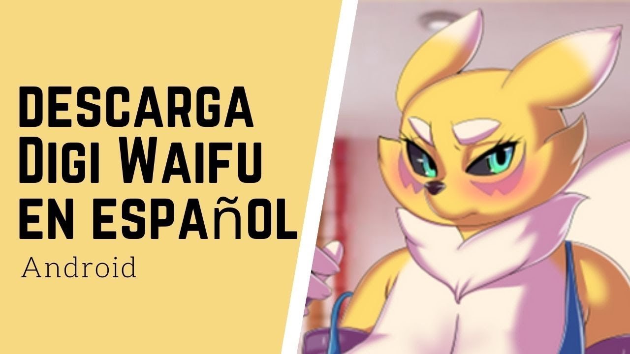 DIGI WAIFU PARA ANDROID EN ESPAÑOL (JUEGOS SUPER SUCULENTOS) - YouTube