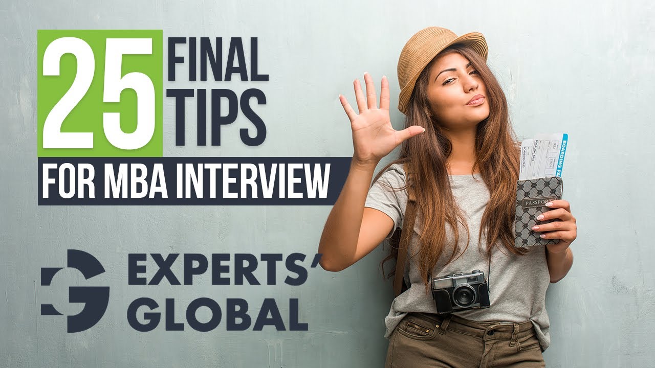 25 Final Tips Before your MBA Interview | Admission Consulting by ...