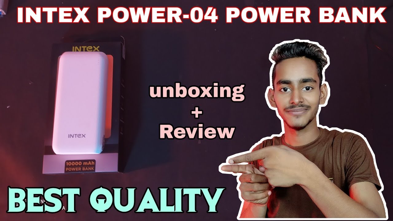 Intex power banks || best powerbanks 10000mAh || unboxing & Review ?🔥 ...