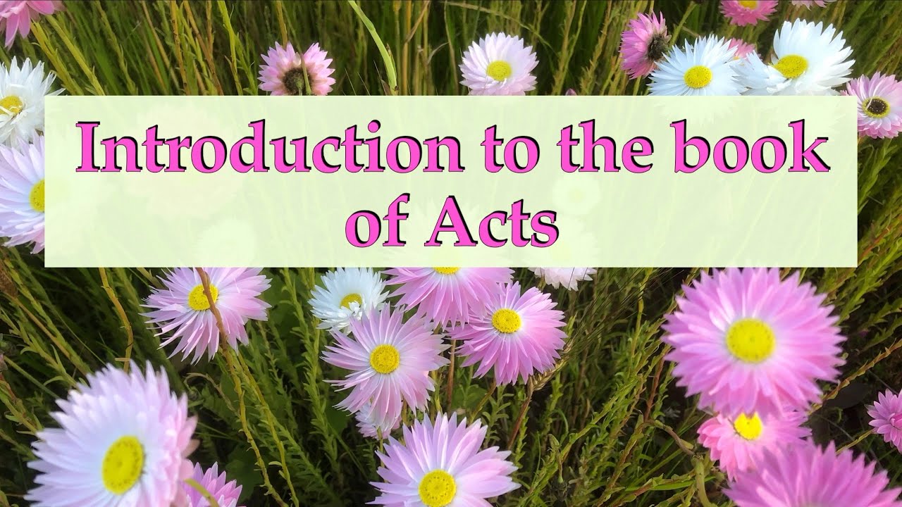 Introduction to the book of Acts - YouTube