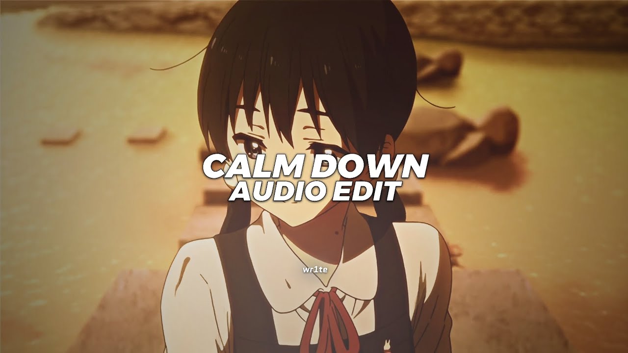 calm down - rema, selena gomez [edit audio] - YouTube