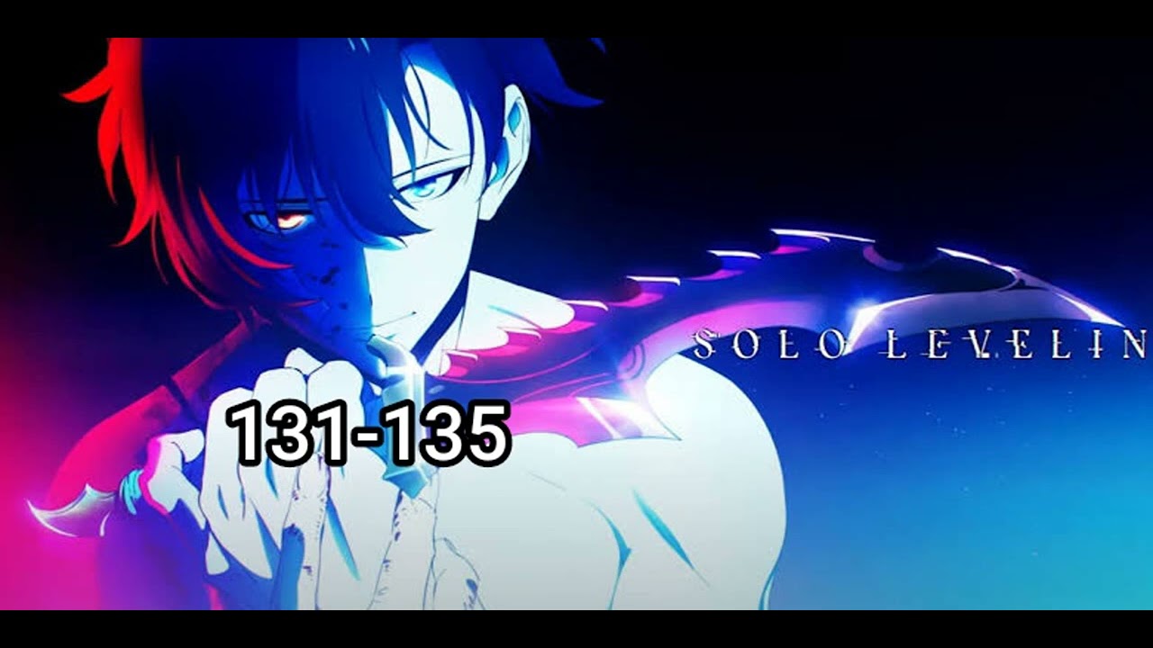 solo leveling chapter 131-135 full novel Hindi explained - YouTube