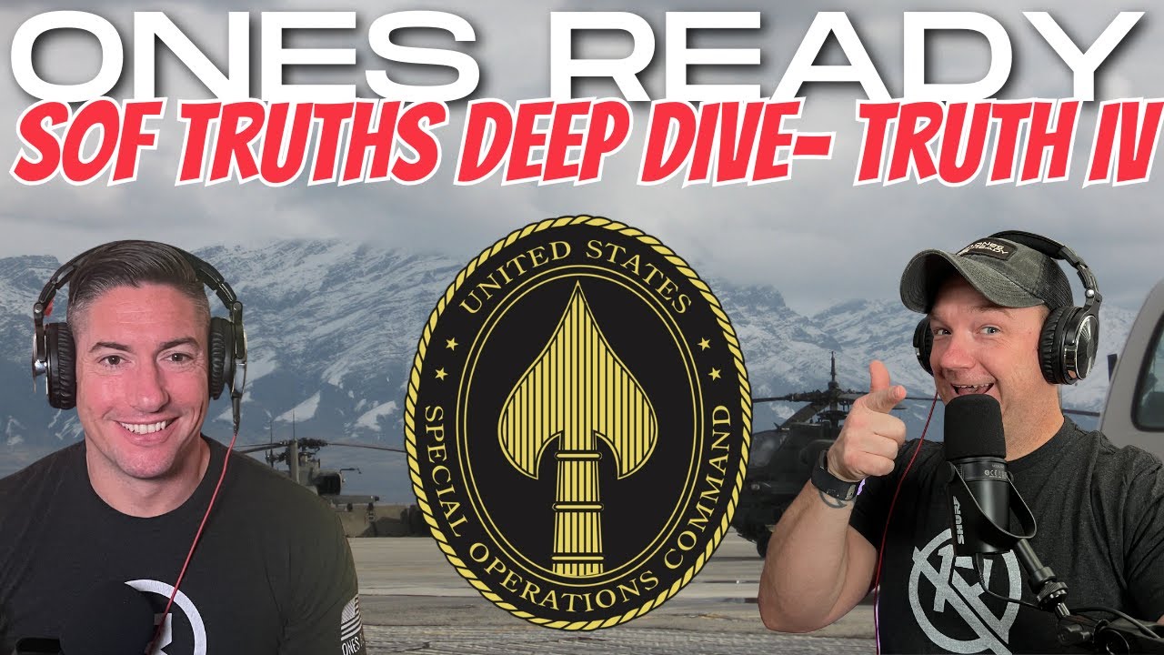 Ep 259: Ones Ready Special: The SOF Truths Explained- Truth IV - YouTube