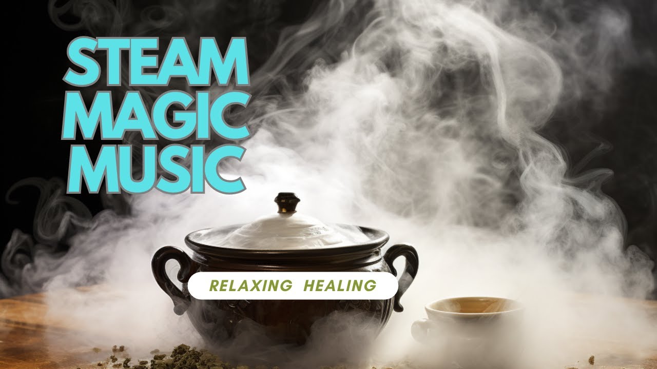 🌫️🎶 Steam Symphony: Relaxing Ambiance Spa & Wellness 🧖‍♀️🎵• Relaxing ...