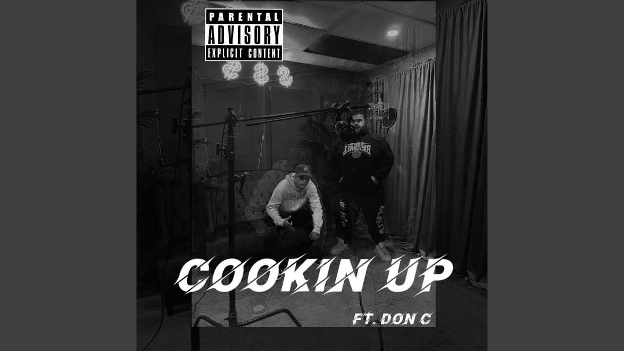 COOKIN UP (feat. Don C) - YouTube