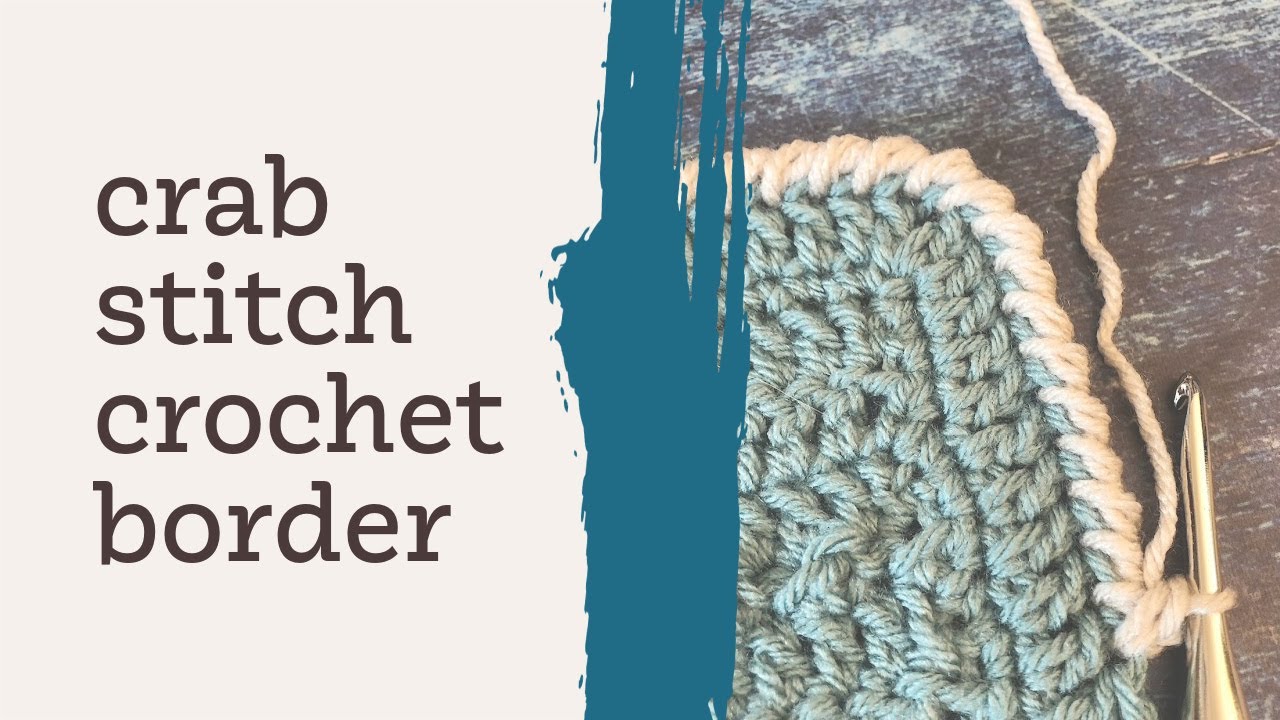 How to Crochet Crab Stitch Border | Crab Stitch Crochet Tutorial ...