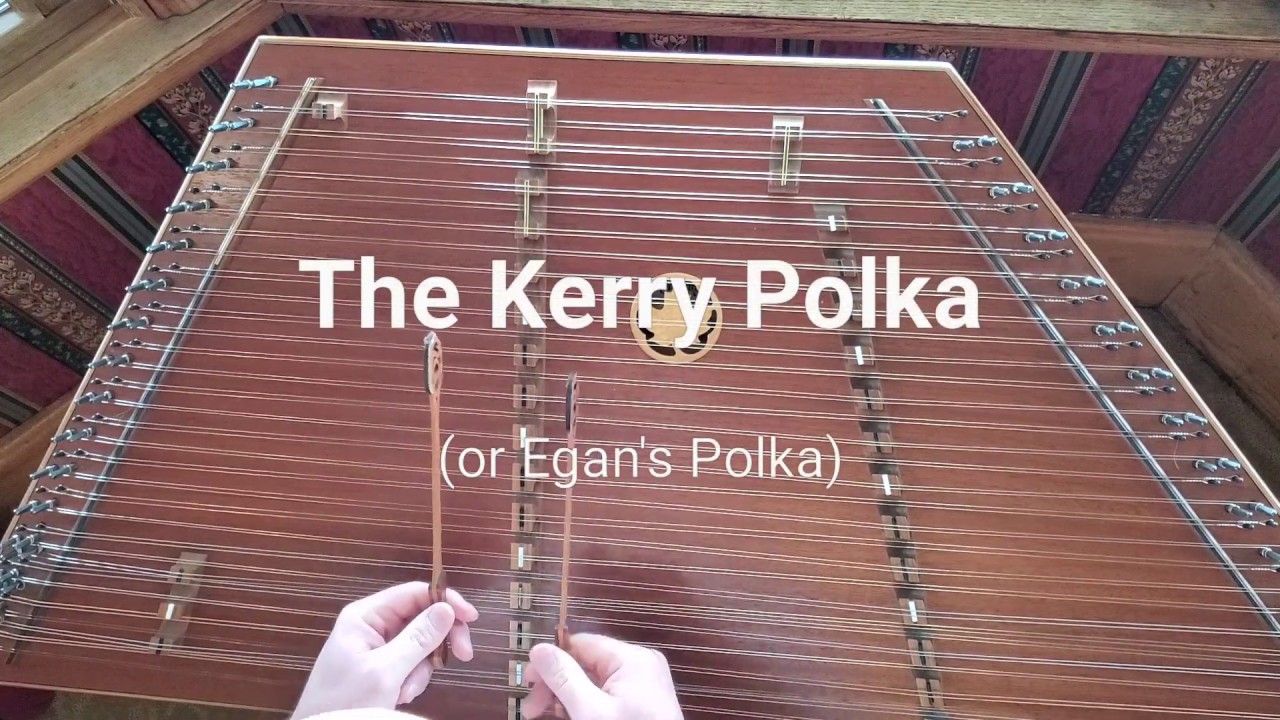 The Kerry Polka (Egan's Polka) on the Hammered Dulcimer by Bryce ...