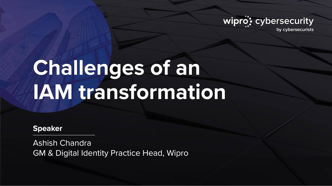Challenges of an IAM Transformation - YouTube