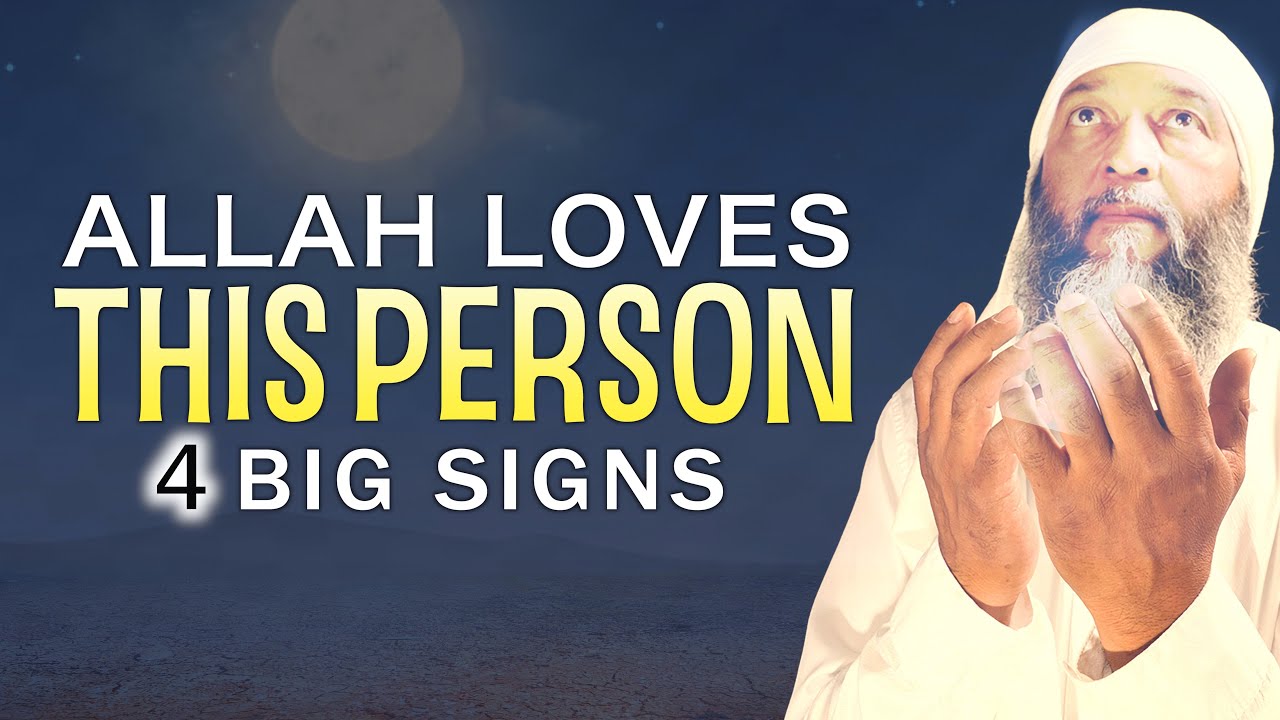 4 BIG SIGNS THAT ALLAH LOVES YOU - YouTube