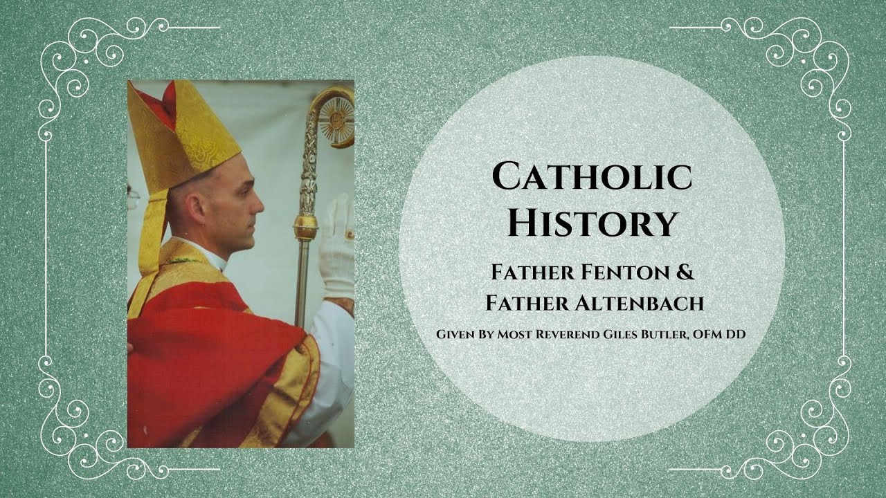 Our Catholic History: Father Fenton & Father Altenbach with Bishop ...