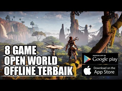 8 REKOMENDASI GAME OPEN WORLD OFFLINE TERBAIK - YouTube