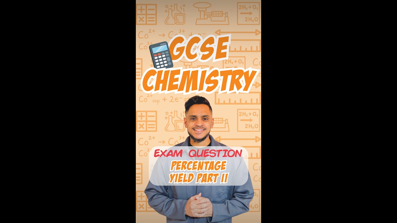 GCSE Chemistry: Exam Question | Percentage Yield Part II - YouTube