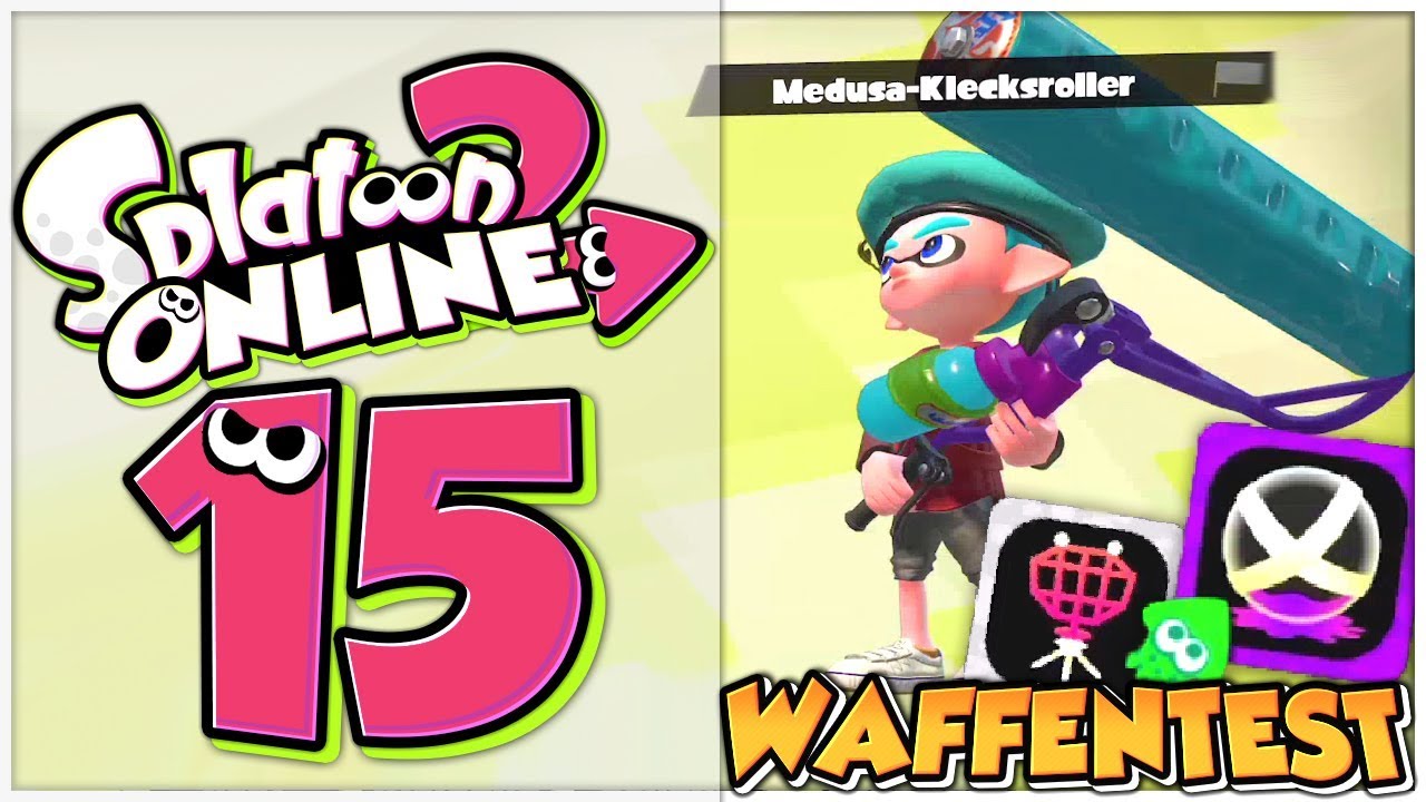 SPLATOON 2 ONLINE Part 15: MEDUSA-KLECKSROLLER mit SEPISPHÄRE - Besser ...