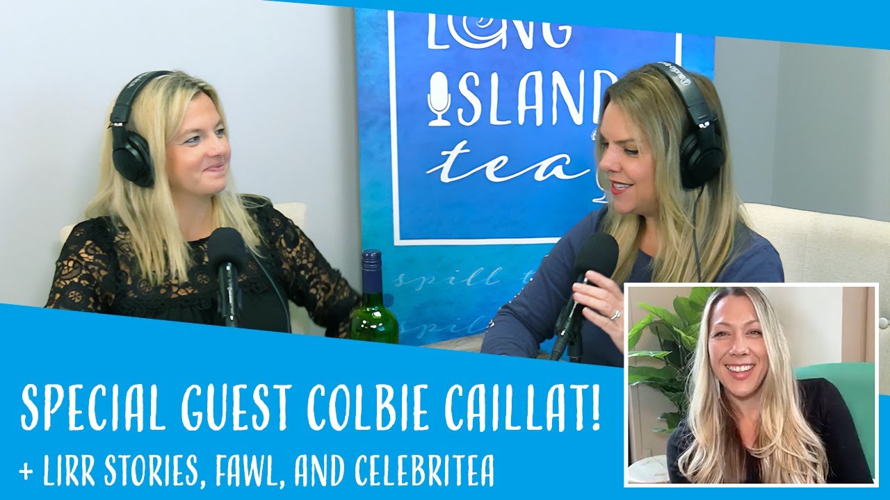 Long Island Tea Podcast: Special Guest Colbie Caillat! + LIRR stories ...